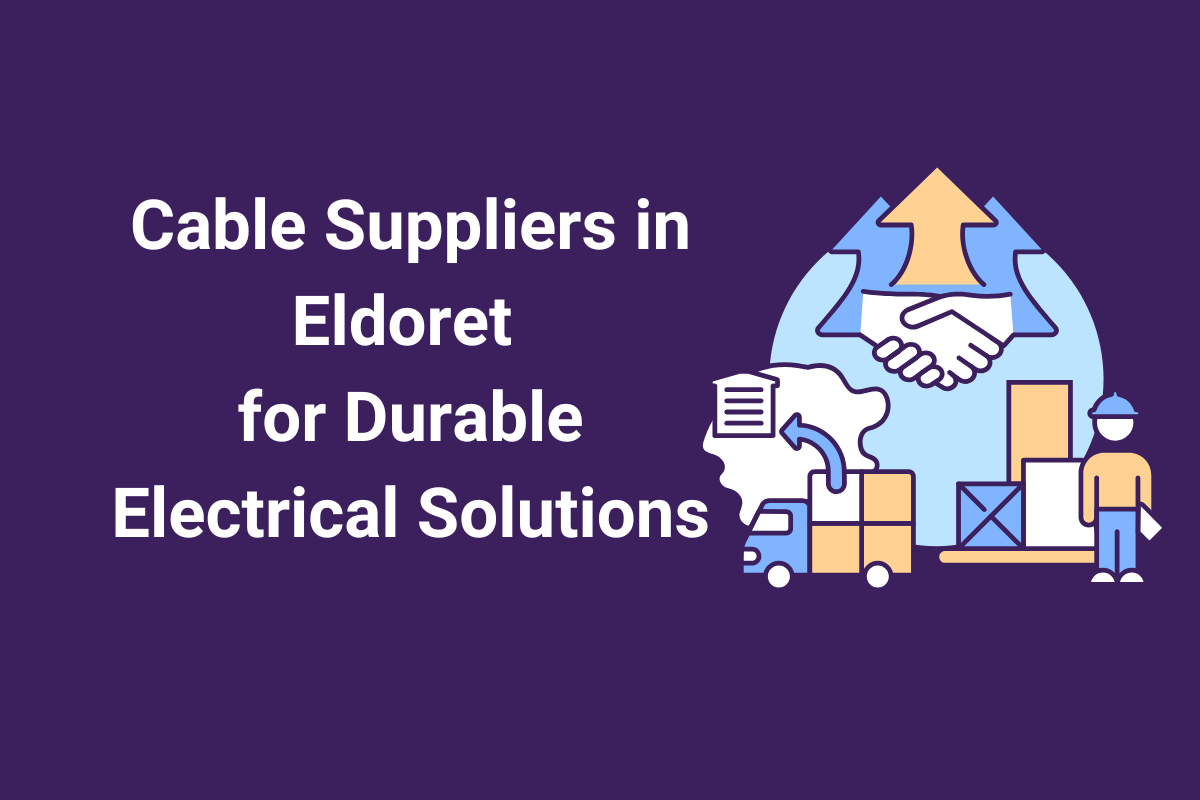 Cable Suppliers in Eldoret- Get ASL Wires & Cables